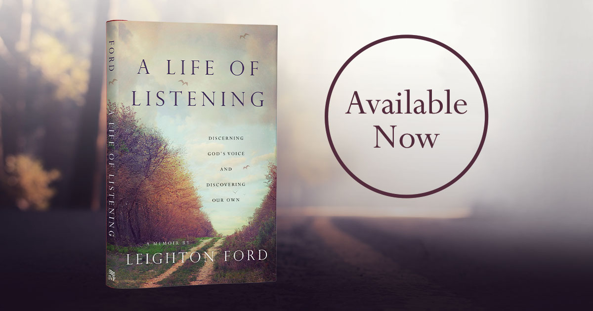 A Life of Listening Now Available - Leighton Ford Ministries